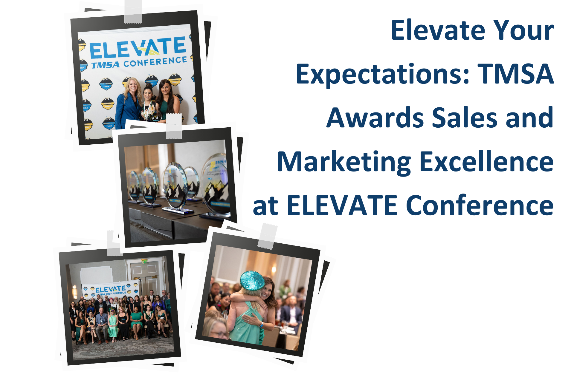 Elevate Your Expectations: TMSA Awards Sales and Marketing Excellence at ELEVATE Conference